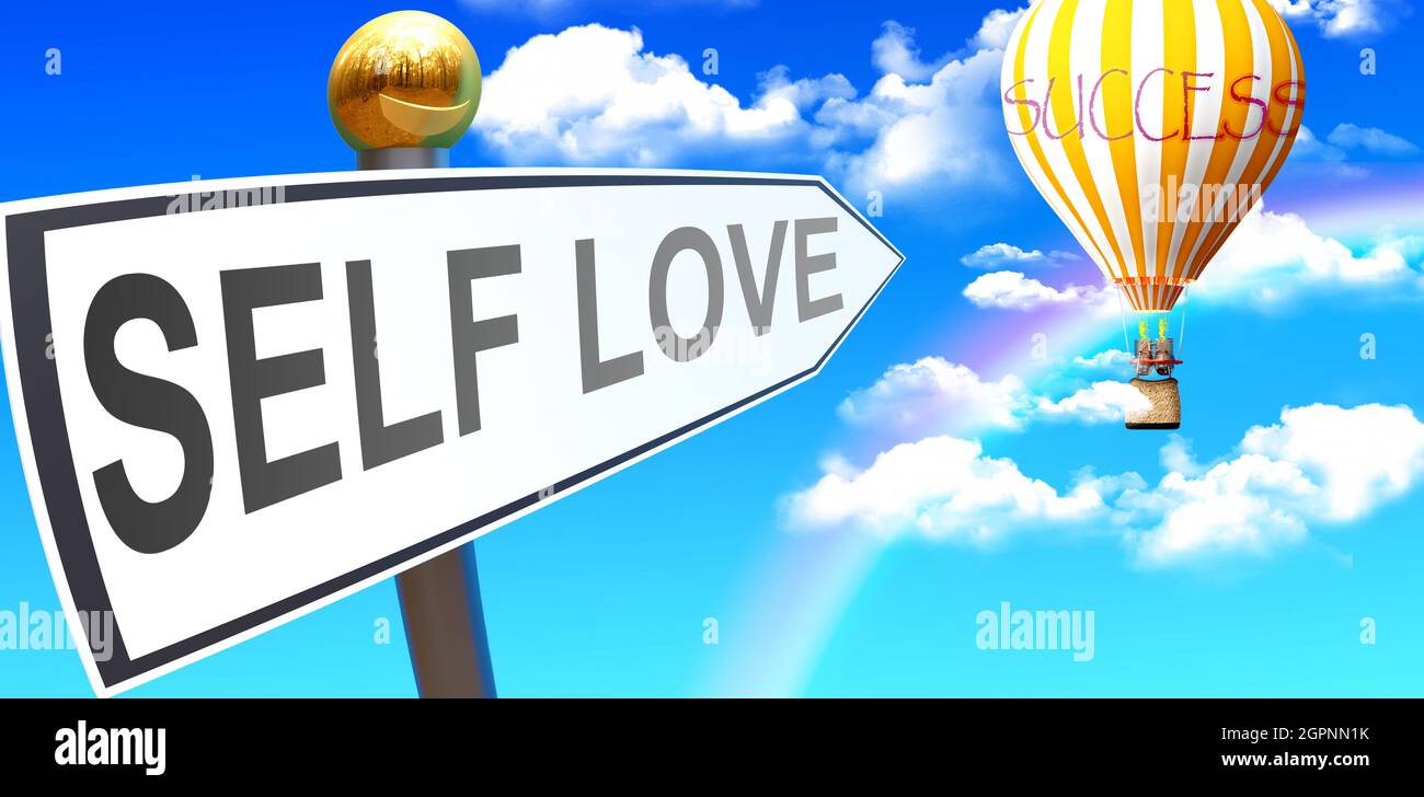 Self love leads to success - shown as a sign with a phrase Self love ...