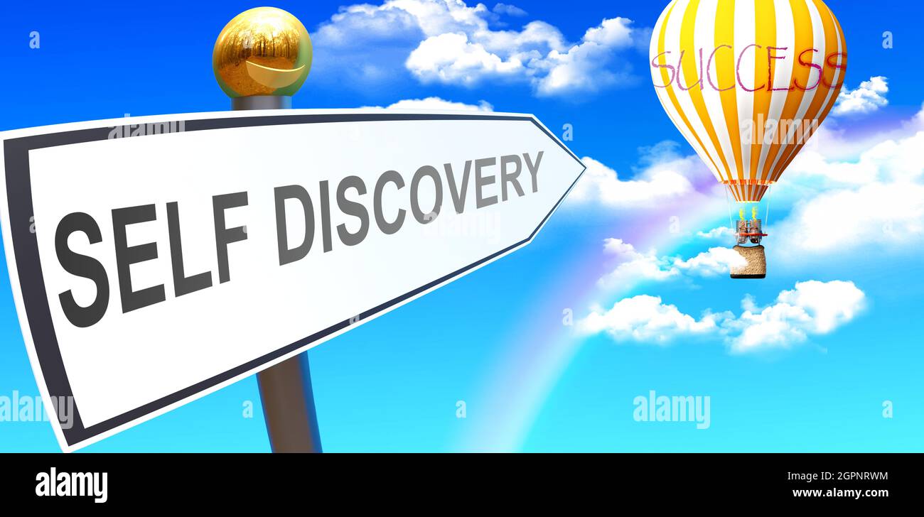 Self discovery leads to success - shown as a sign with a phrase Self ...