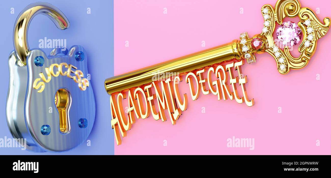 Key to success is Academic degree - to win in work or life you need to ...