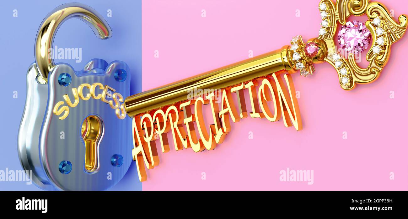 Key to success is Appreciation - to win in work, business, family or ...