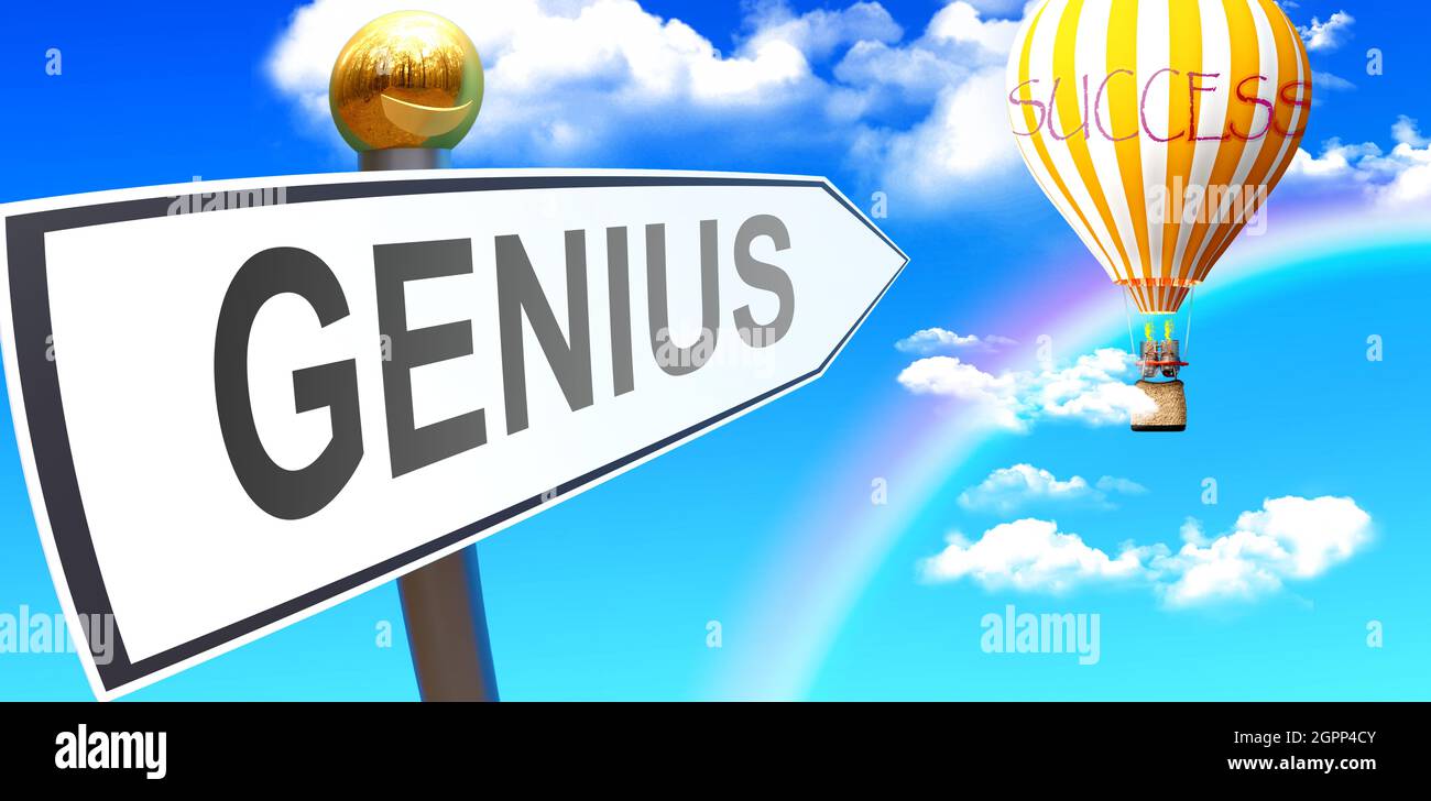 Genius leads to success - shown as a sign with a phrase Genius pointing ...