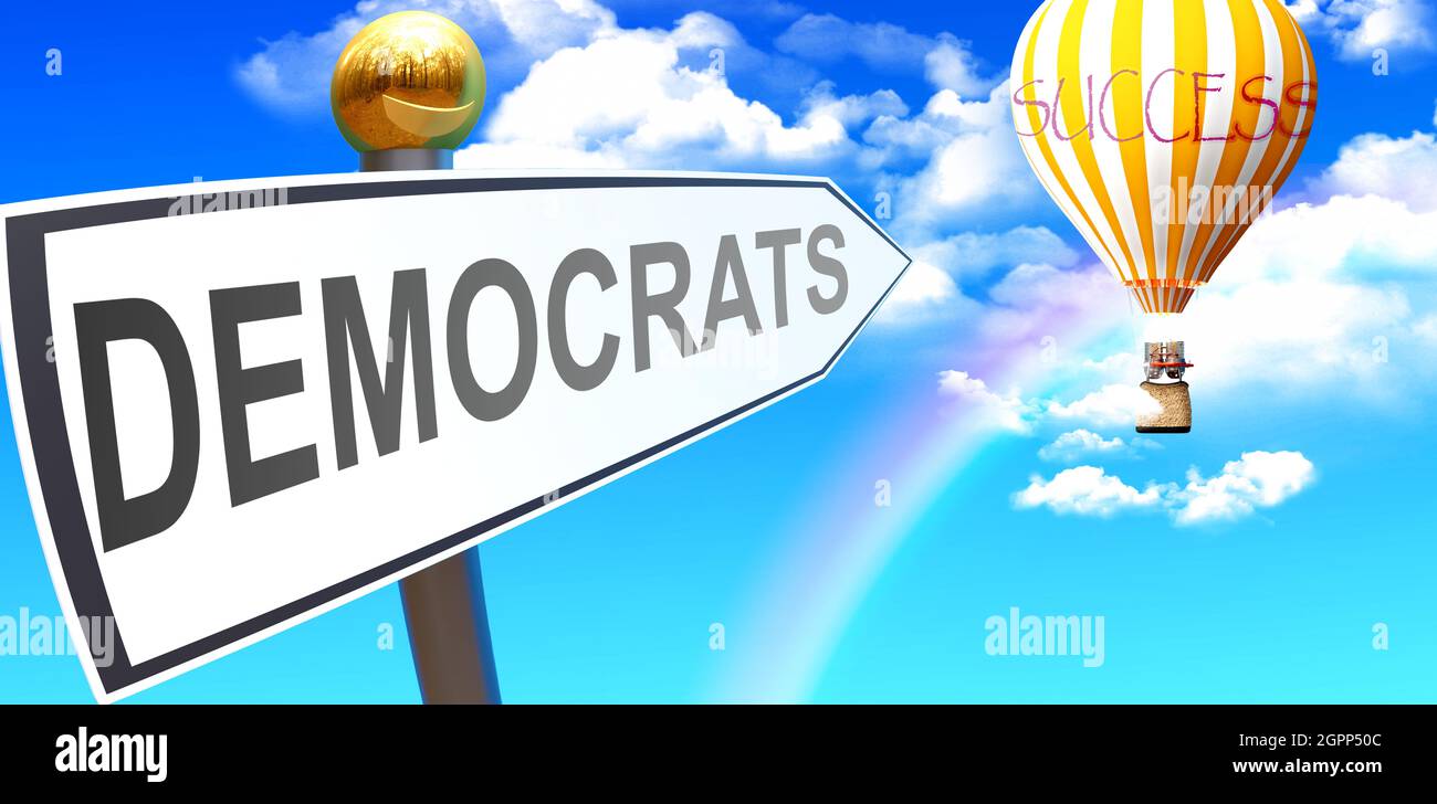 Democrats leads to success - shown as a sign with a phrase Democrats ...