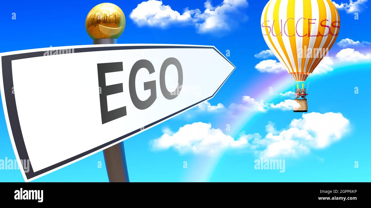 Ego leads to success - shown as a sign with a phrase Ego pointing at ...