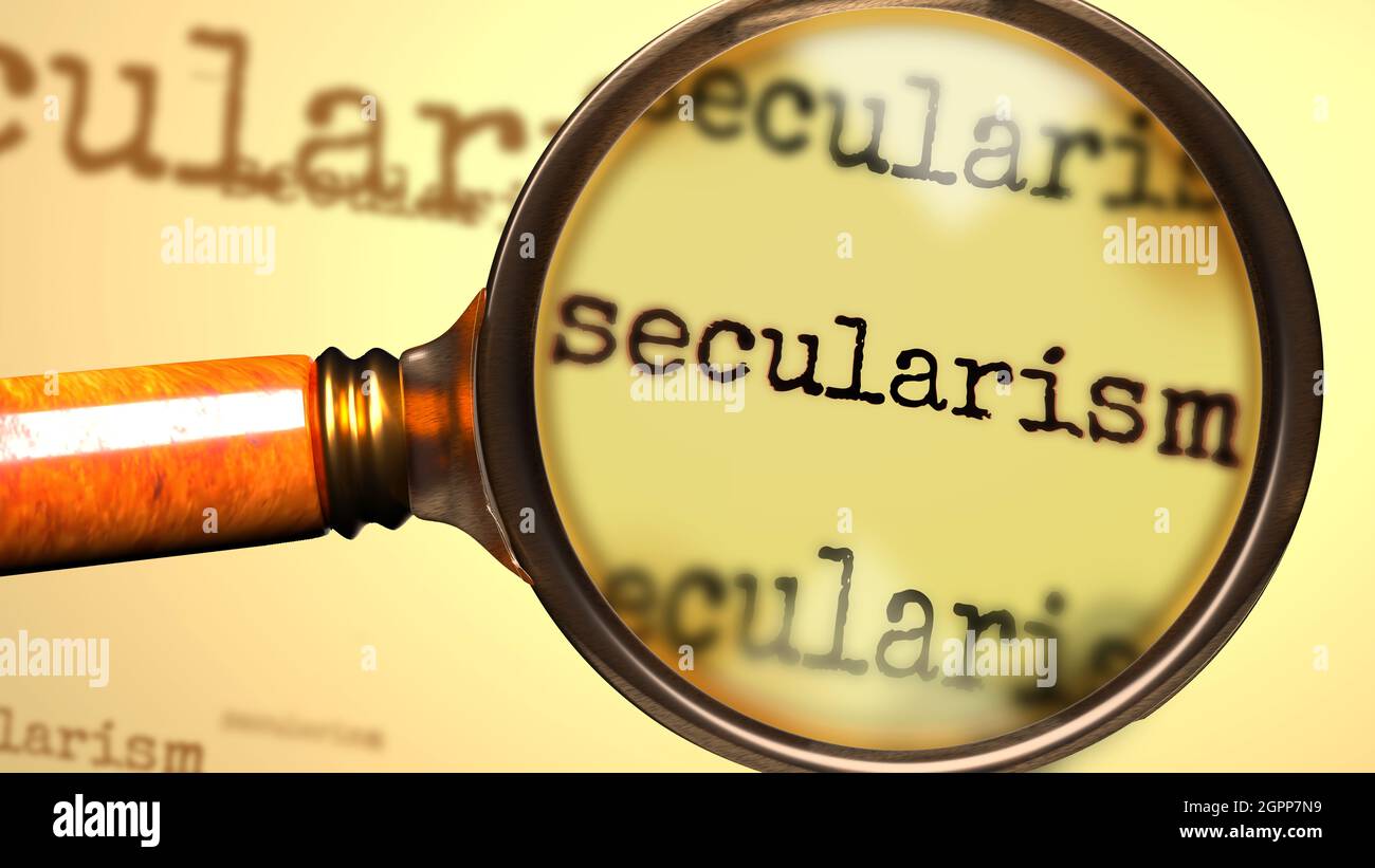Secularism and a magnifying glass on English word Secularism to ...