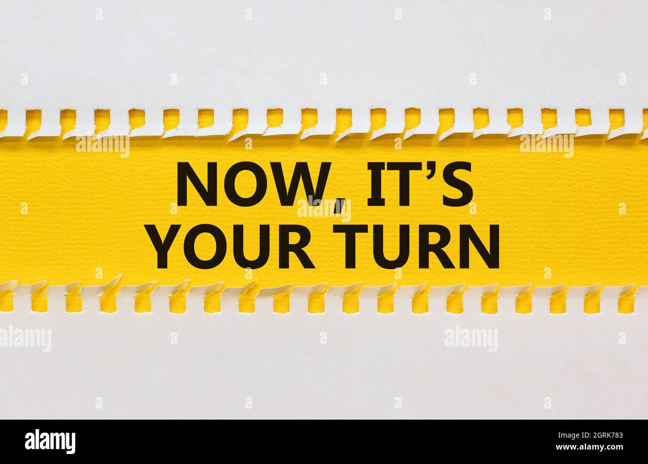 Your turn and support symbol. The words 'now it is your turn' on white ...