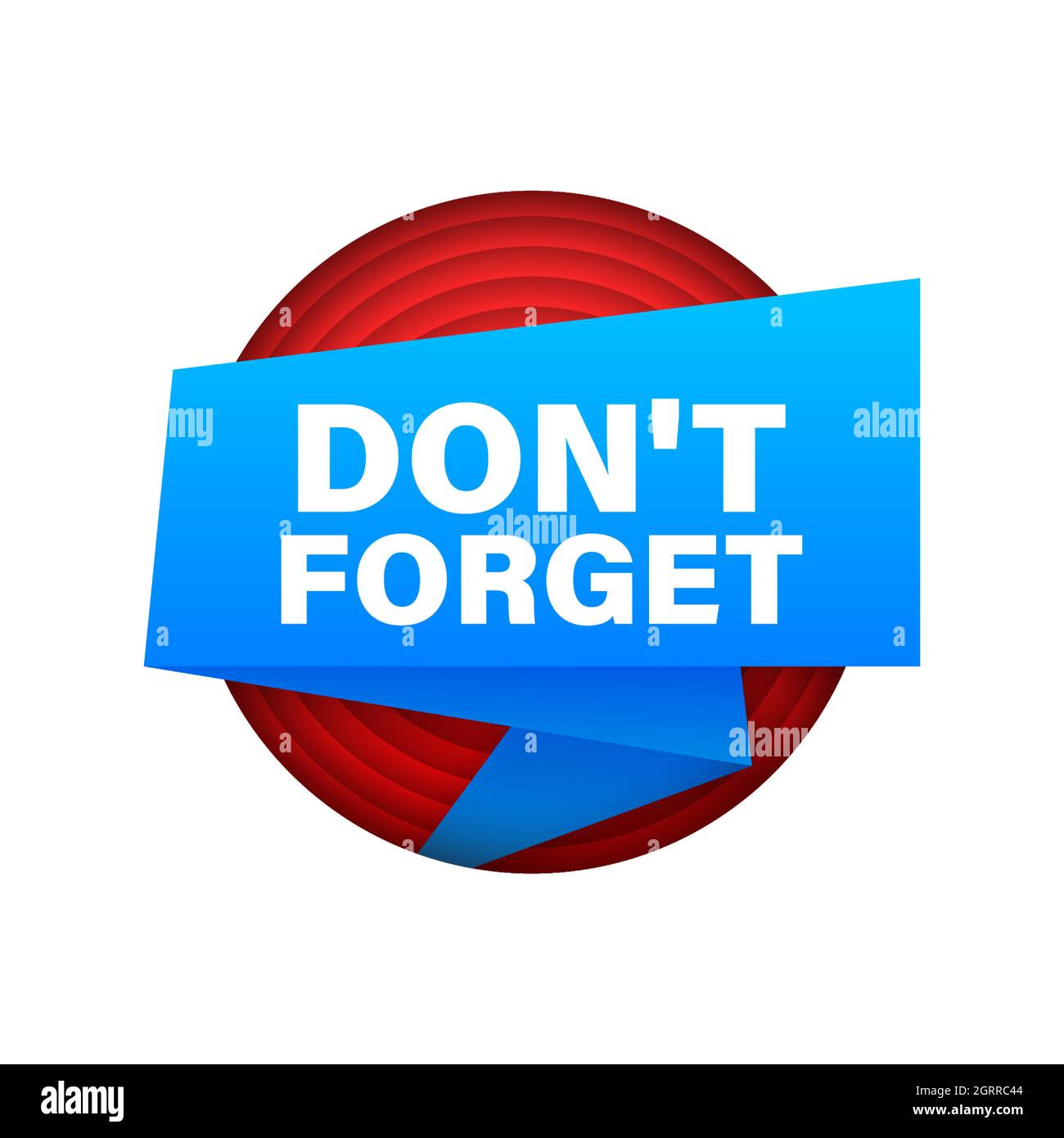 Ribbon with Don t forget sign. Vector illustration Stock Vector Image ...