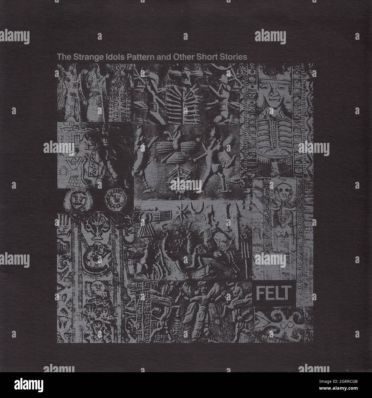 Felt - The strange idols pattern and other short stories - Vintage ...