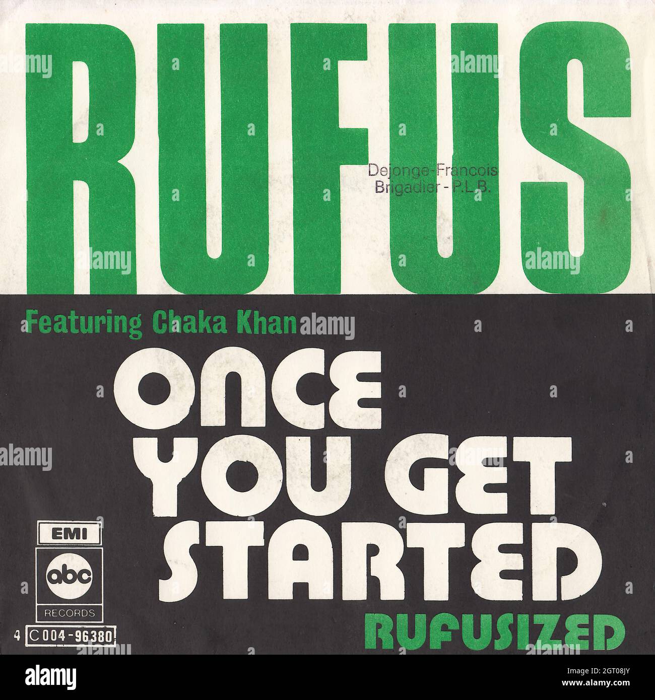 Rufus (Featuring Chaka Khan) - Once you get started - Rufusized 45rpm ...