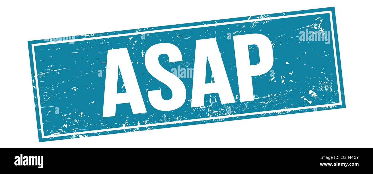 ASAP text on blue grungy rectangle stamp sign Stock Photo - Alamy