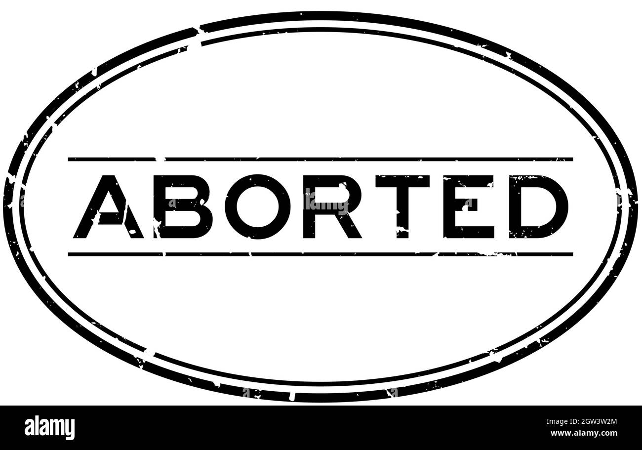Grunge black aborted word oval rubber seal stamp on white background ...