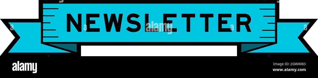 Ribbon label banner with word newsletter in blue color on white ...