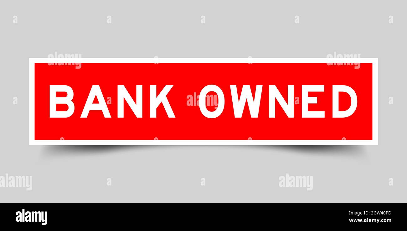 Square label sticker with word bank owned in red color on gray ...
