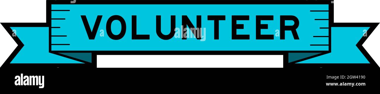 Ribbon label banner with word volunteer in blue color on white ...