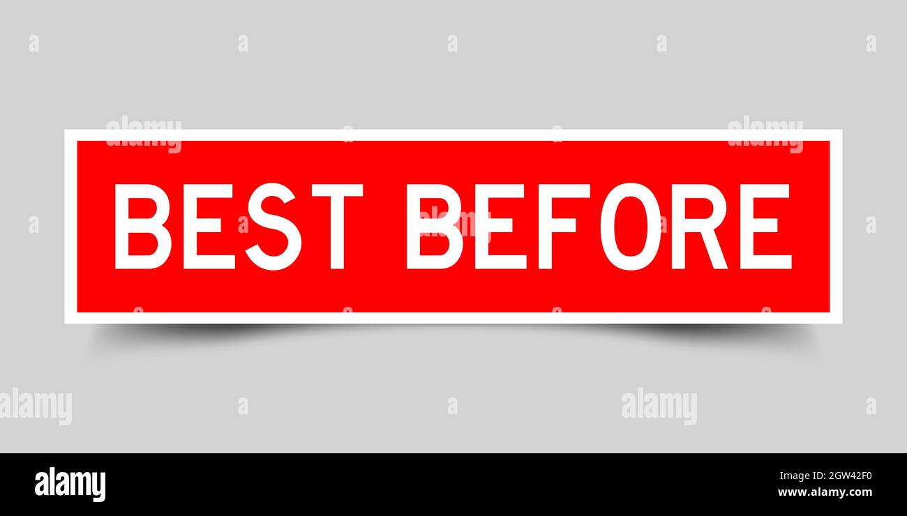 Square label sticker with word best before in red color on gray ...