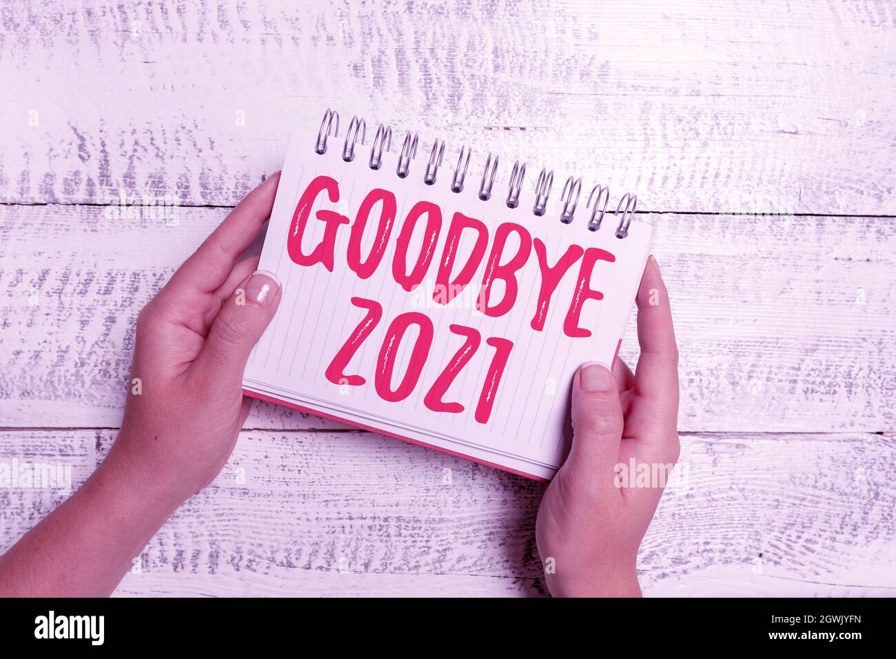 Handwriting text Goodbye 2021. Word for express good wishes when ...