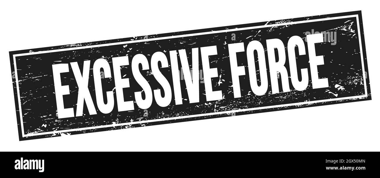Excessive force word hi-res stock photography and images - Alamy
