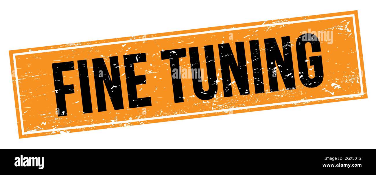 FINE TUNING text on black orange grungy rectangle stamp sign Stock ...