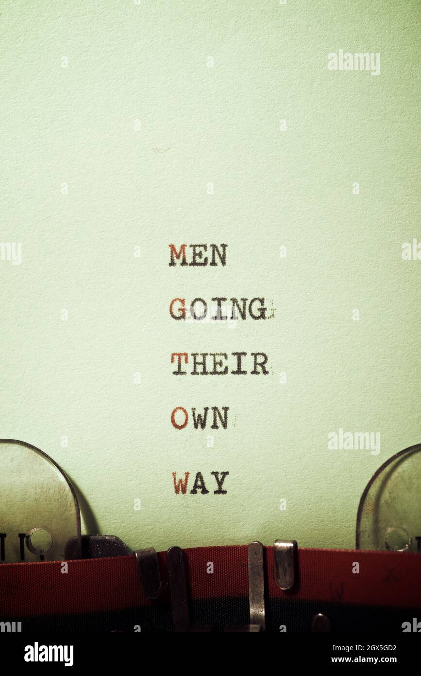Men going their own way text written with a typewriter Stock Photo - Alamy