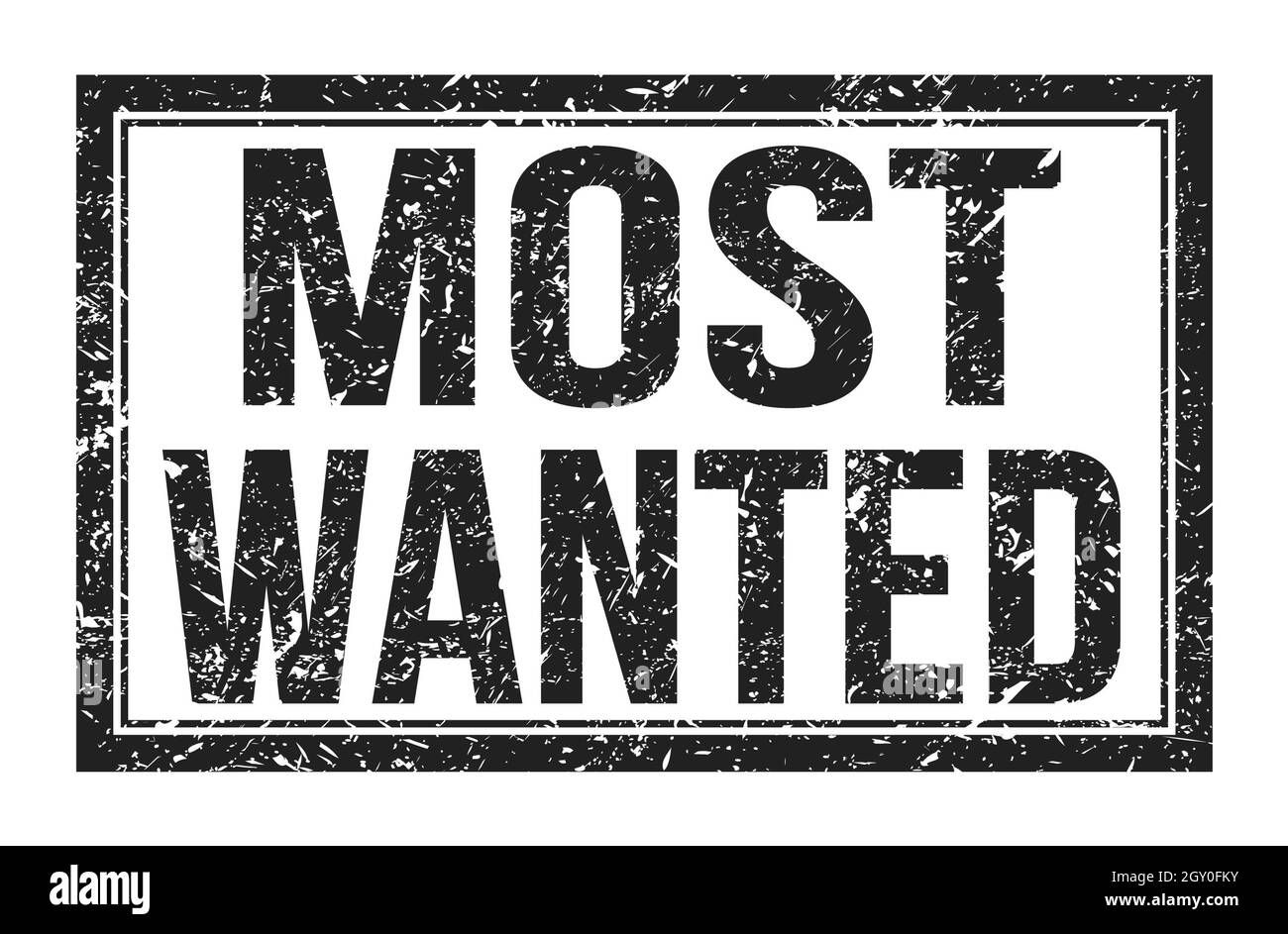 MOST WANTED, words written on black rectangle stamp sign Stock Photo ...
