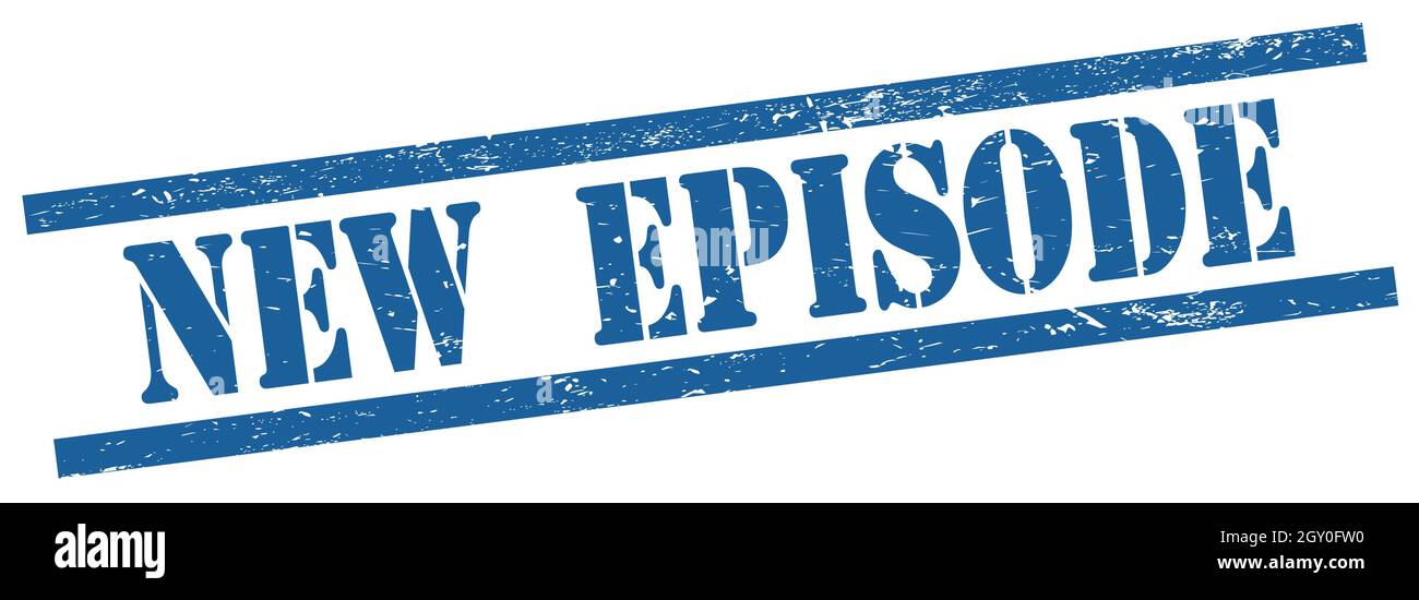 New episode stamp hi-res stock photography and images - Alamy