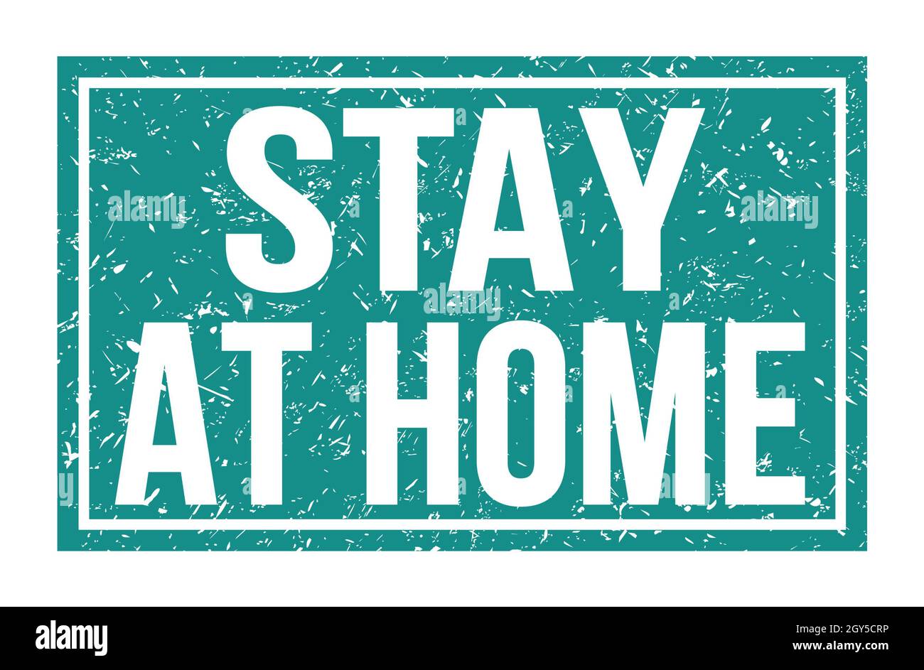 STAY AT HOME, words written on blue rectangle stamp sign Stock Photo ...