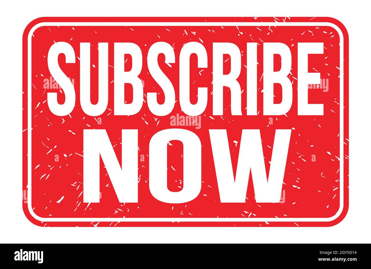 SUBSCRIBE NOW, words written on red rectangle stamp sign Stock Photo ...