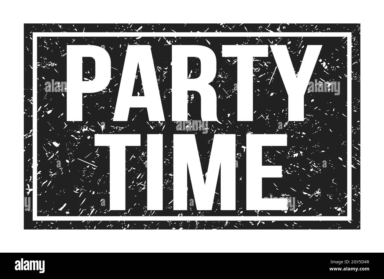 PARTY TIME, words written on black rectangle stamp sign Stock Photo - Alamy