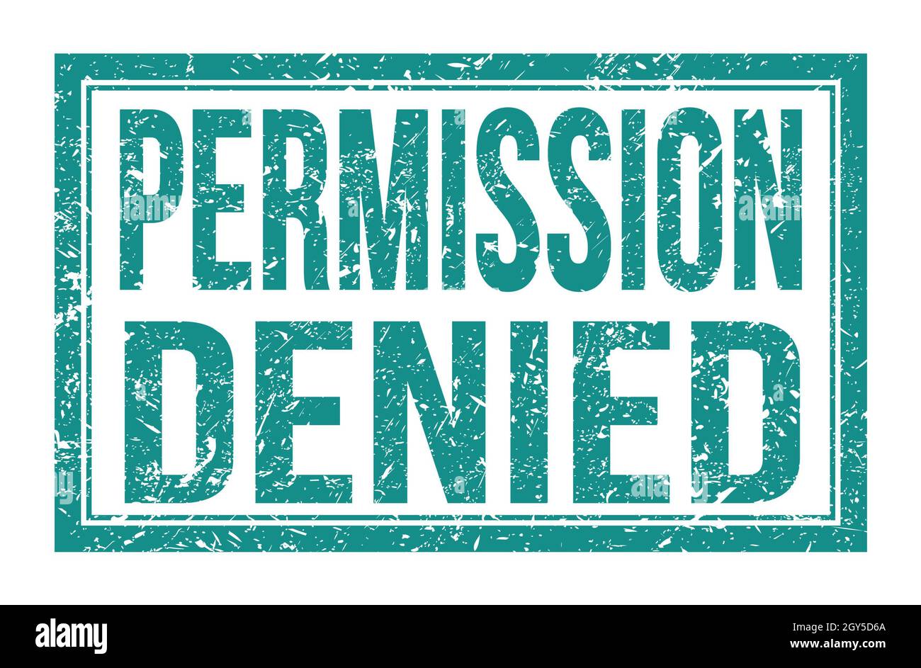 PERMISSION DENIED, words written on blue rectangle stamp sign Stock ...