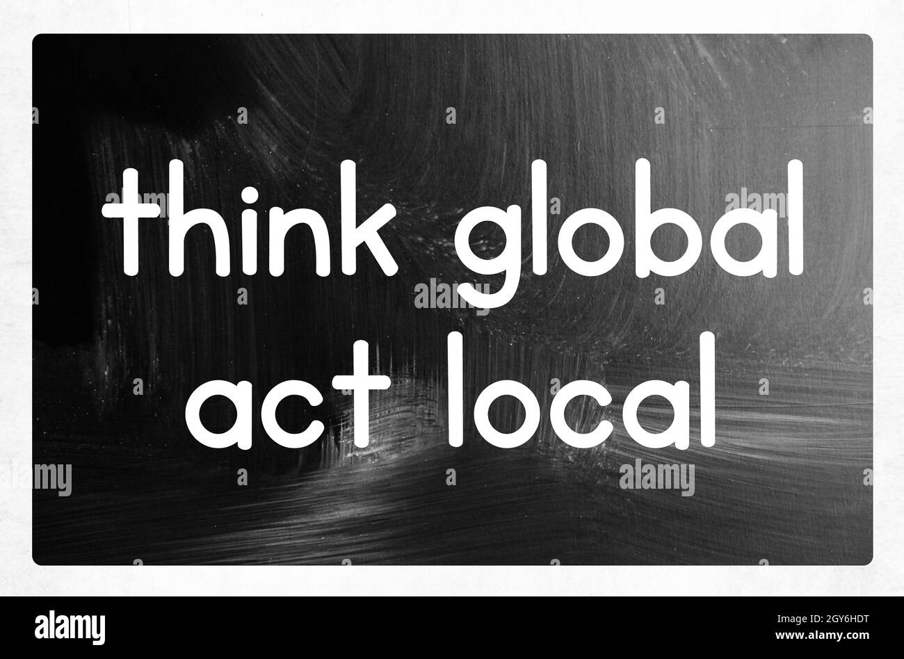 think global act local concept Stock Photo - Alamy
