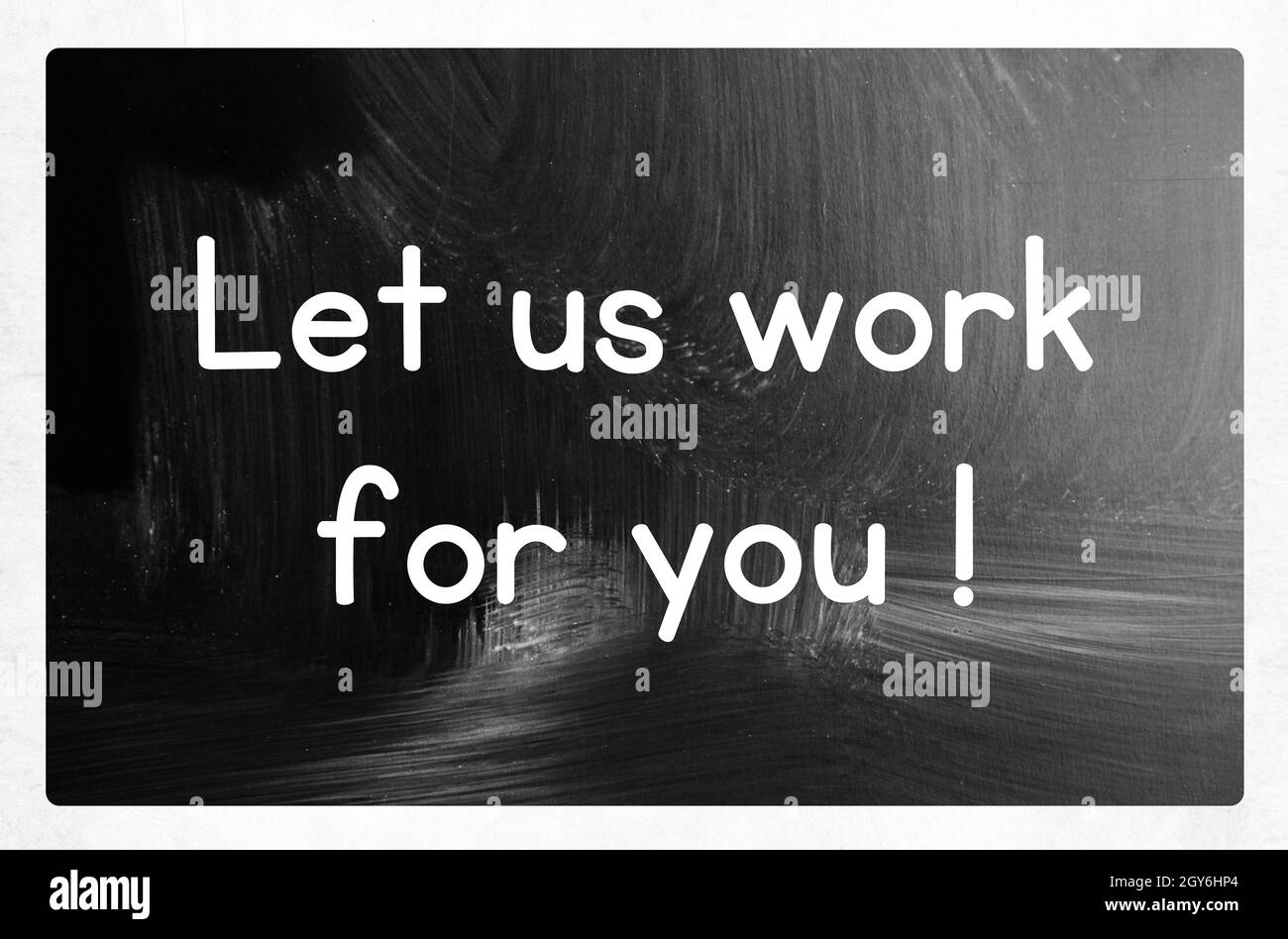 let us work for you concept Stock Photo - Alamy