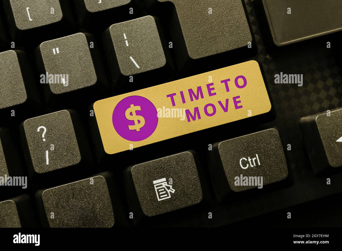 Sign displaying Time To Move, Word for change in the same way or to ...