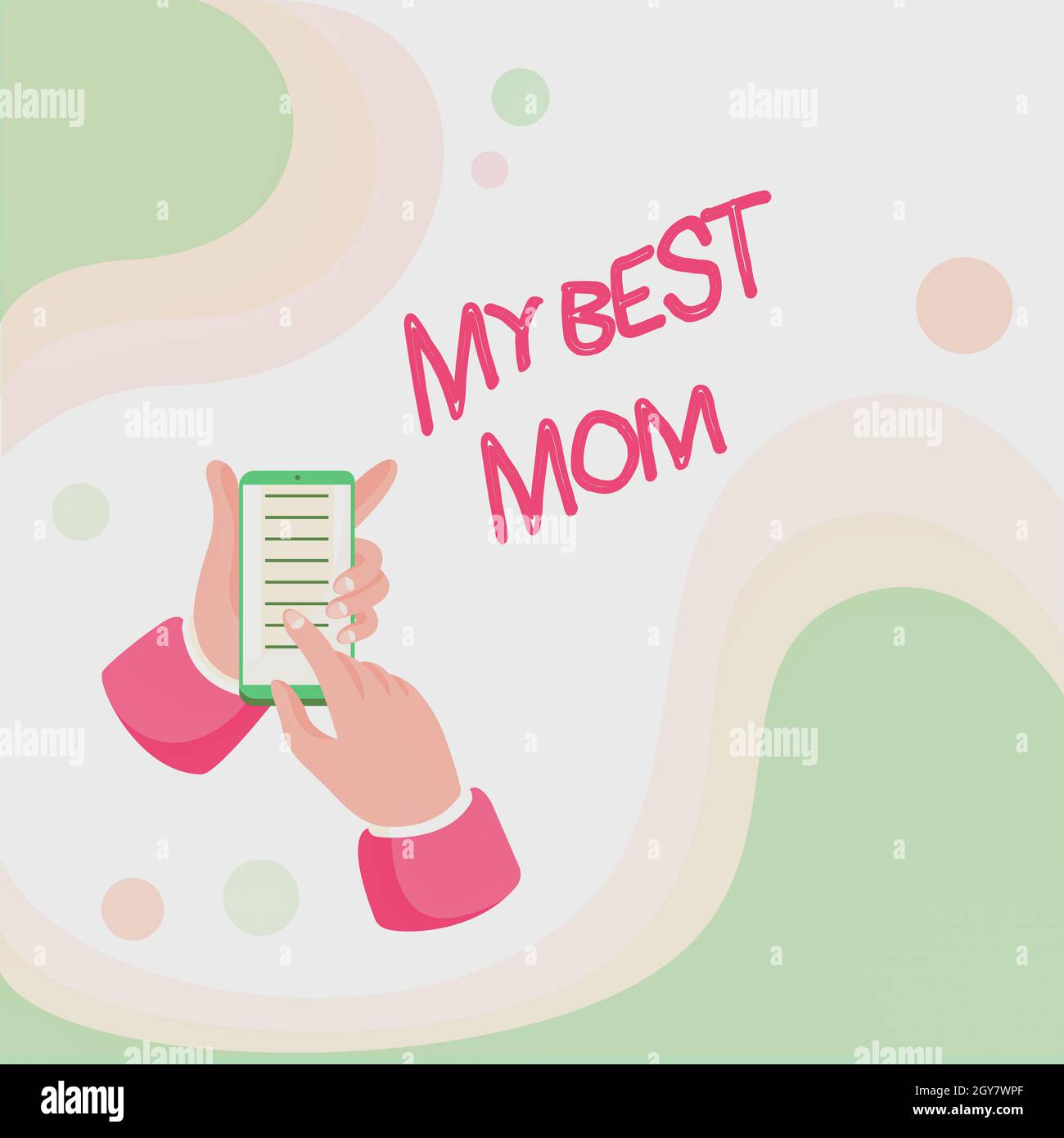 Inspiration showing sign My Best Mom, Concept meaning Appreciation for ...