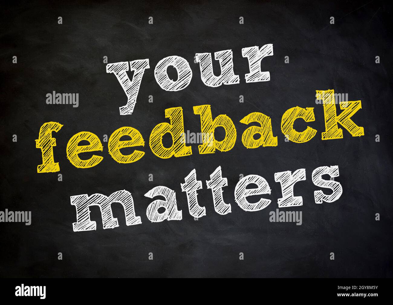 Your feedback matters - chalkboard concept Stock Photo - Alamy