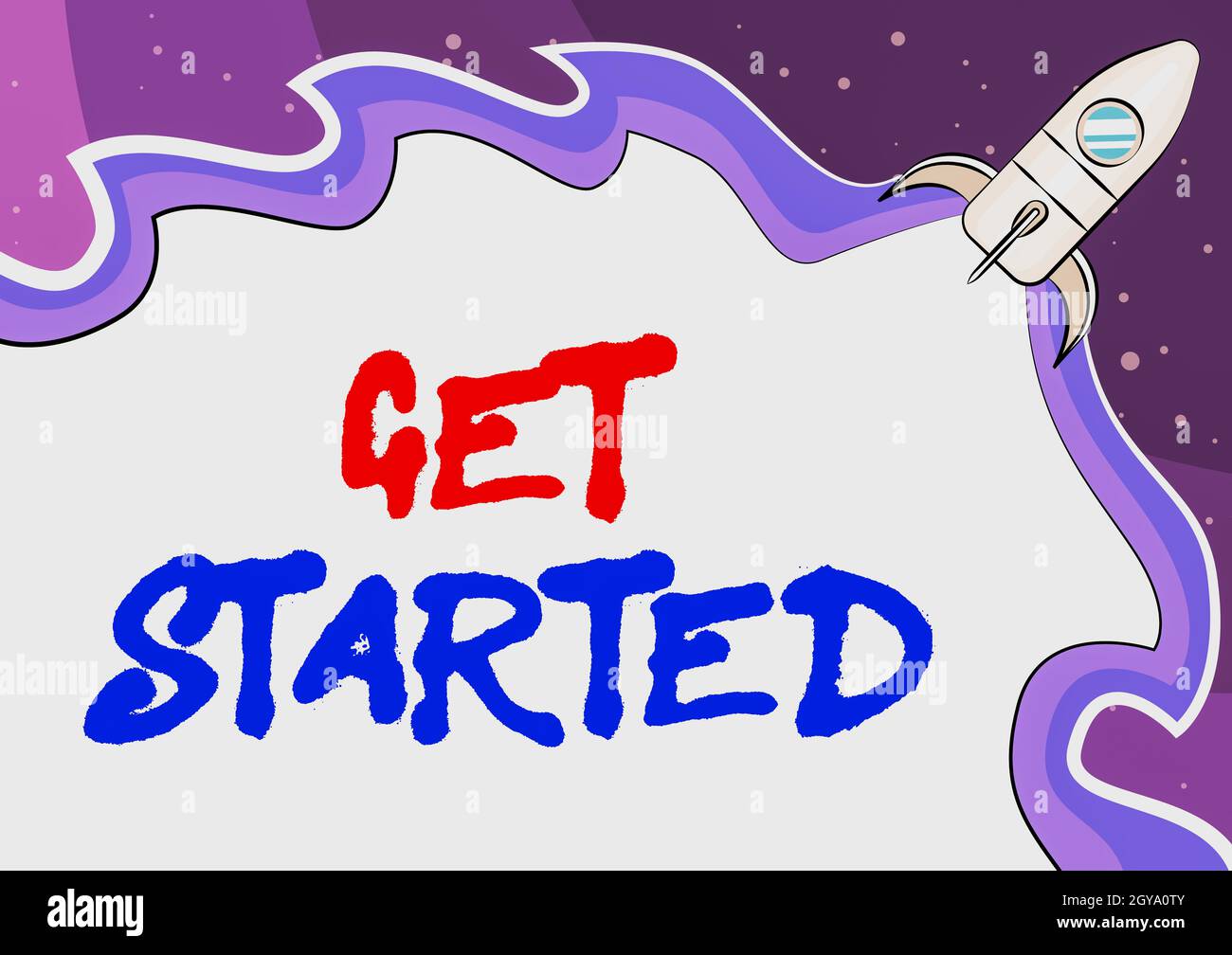 Sign displaying Get Started, Concept meaning to begin accomplishing or ...