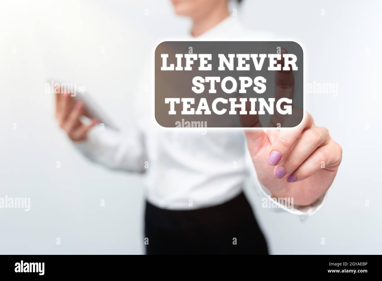 Text caption presenting Life Never Stops Teaching, Business approach ... Text caption presenting Life Never Stops Teaching, Business approach ...