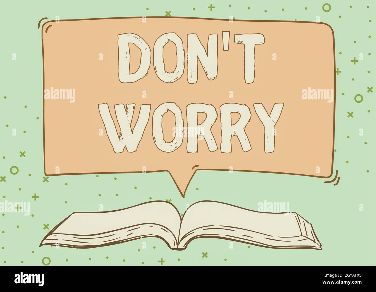 Sign displaying Do not dont Worry, Business approach indicates to be ...