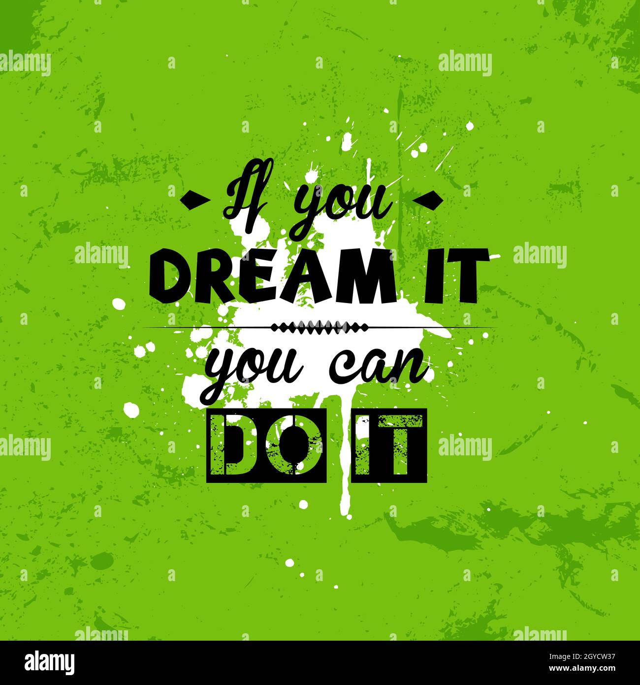 Inspirational quote on a grunge background Stock Photo - Alamy