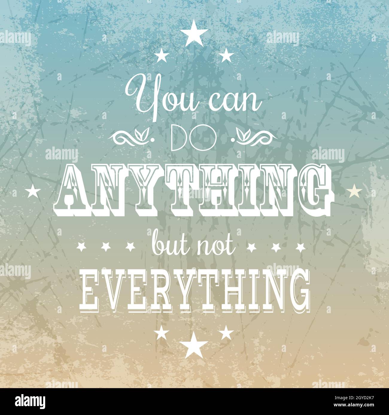 Inspirational quote on a grunge background Stock Photo - Alamy