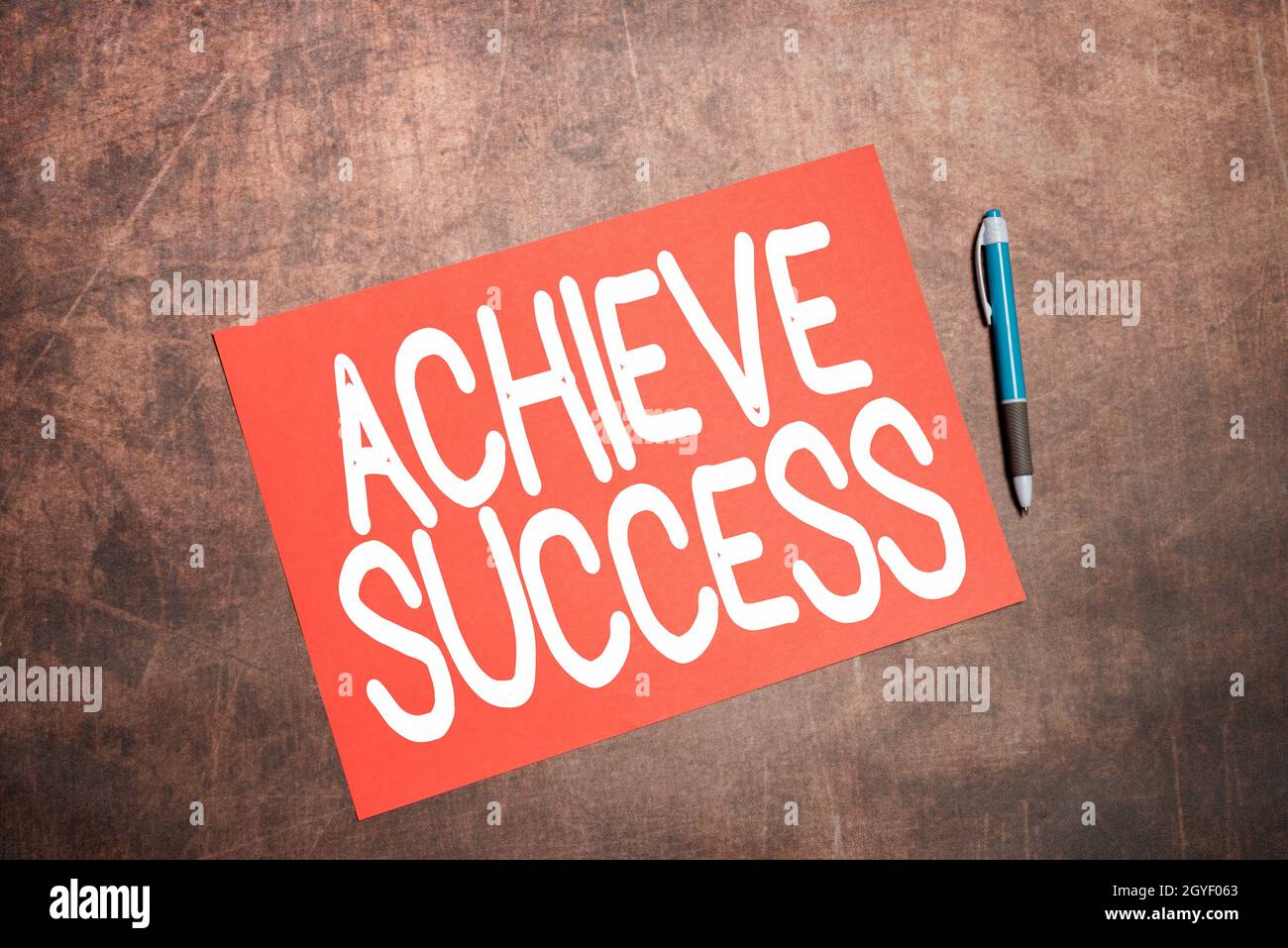 Sign displaying Achieve Success, Business approach to attain a desired ...