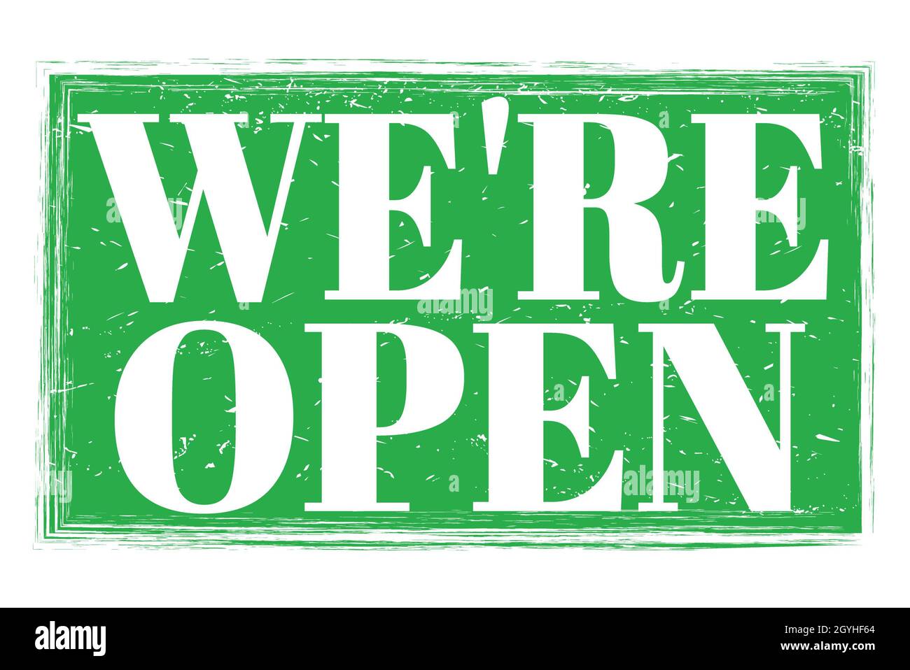 WE'RE OPEN, words written on green grungy stamp sign Stock Photo - Alamy