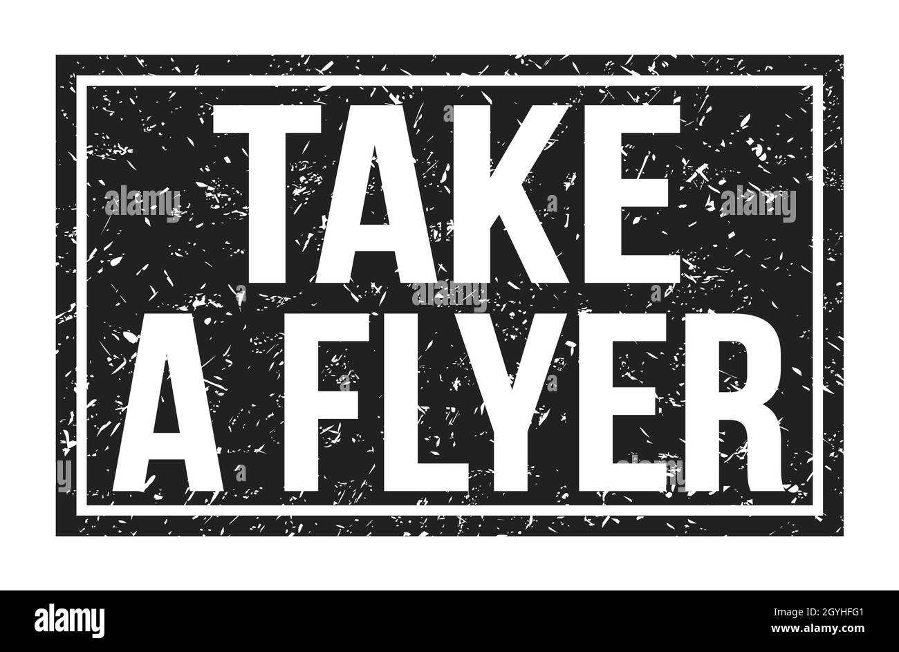 TAKE A FLYER, words written on black rectangle stamp sign Stock Photo ...
