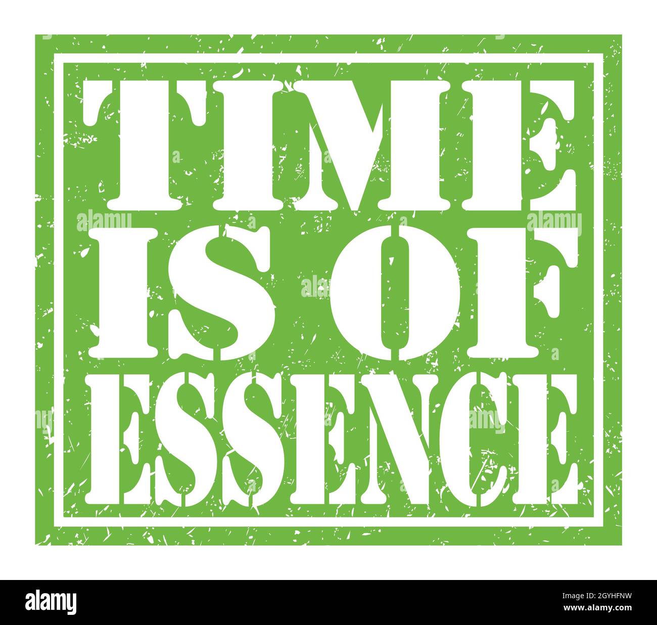 TIME IS OF ESSENCE, words written on green stamp sign Stock Photo - Alamy
