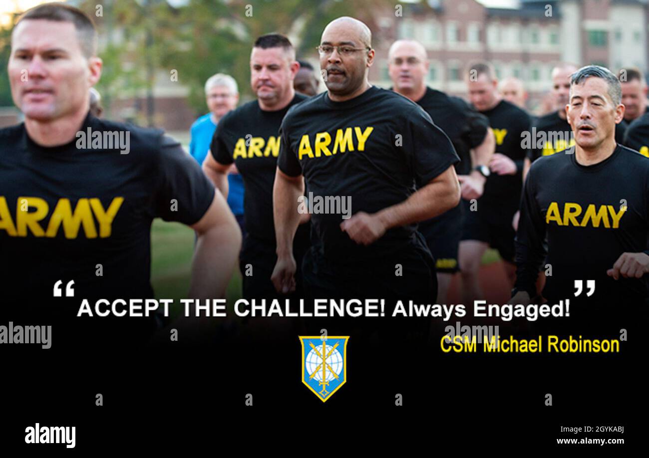 "ACCEPT THE CHALLENGE! Always Engaged!" - Command Sgt. Major Michael ...