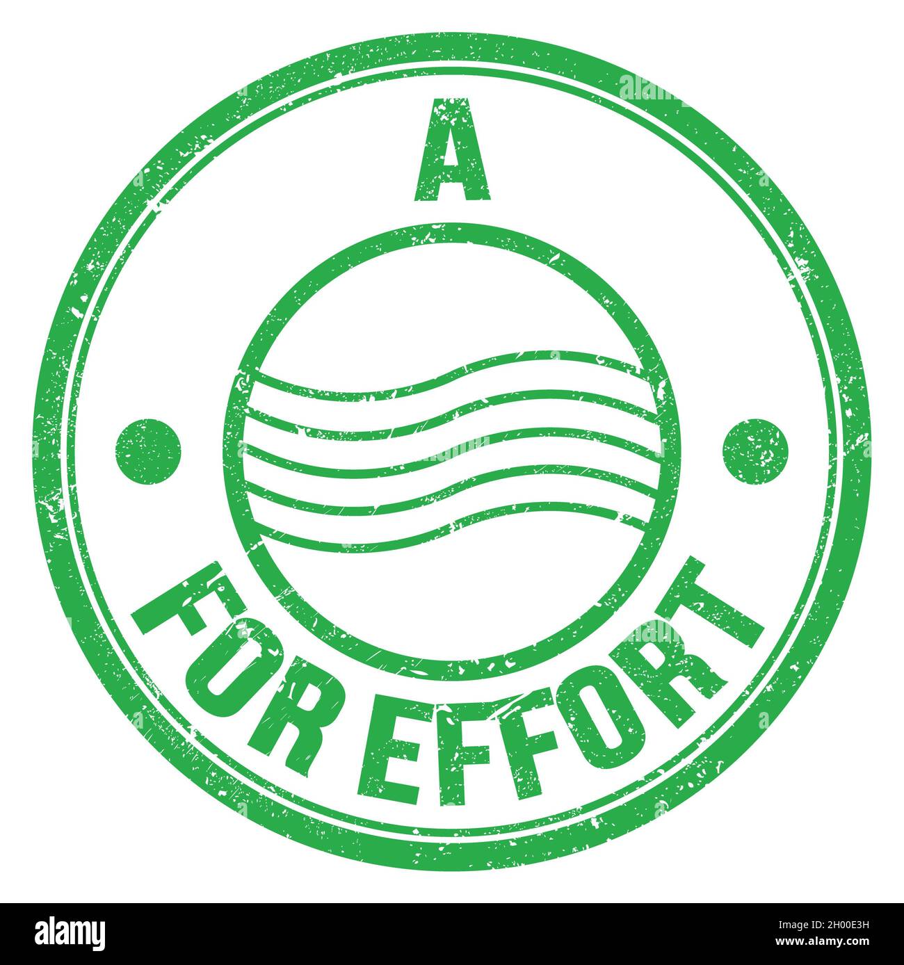 A FOR EFFORT text written on green round postal stamp sign Stock Photo ...