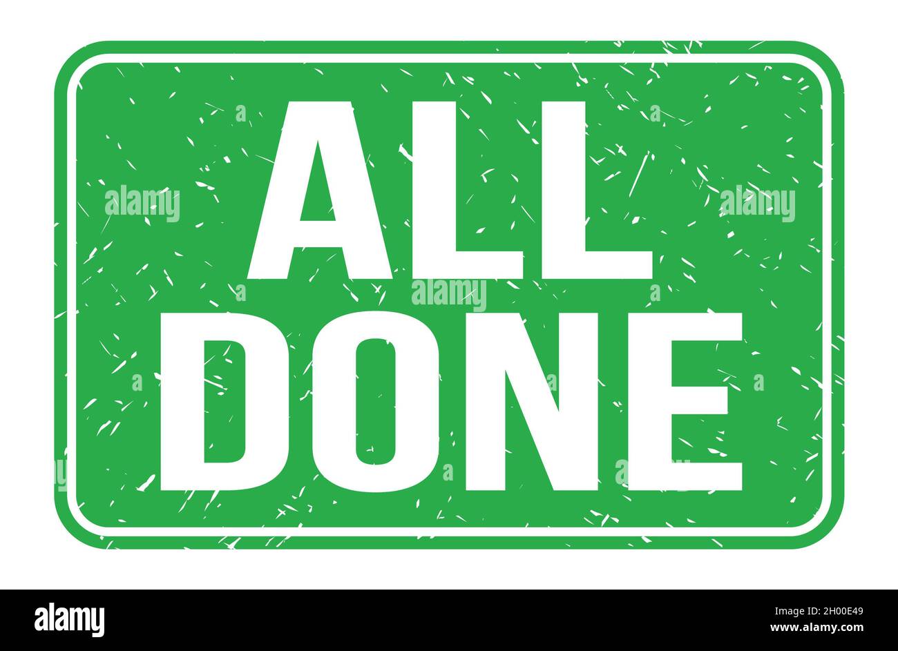 ALL DONE, words written on green rectangle stamp sign Stock Photo - Alamy
