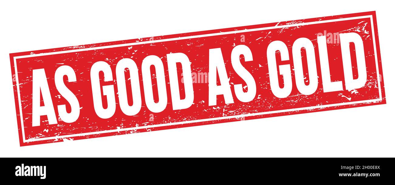 AS GOOD AS GOLD text on red grungy rectangle stamp sign Stock Photo - Alamy