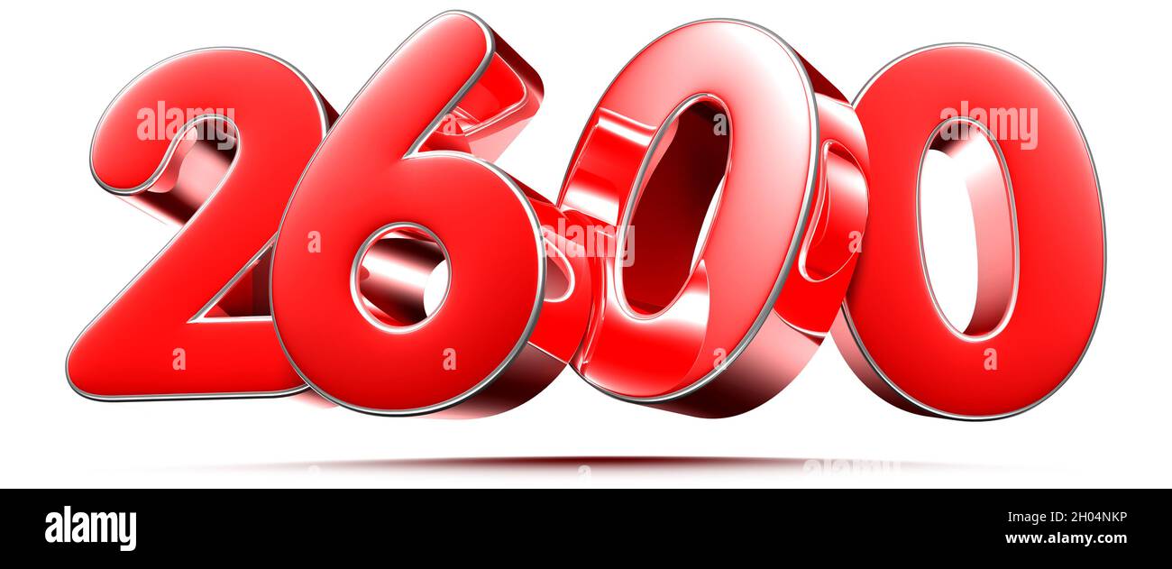 Rounded red numbers 2600 on white background 3D illustration with ...