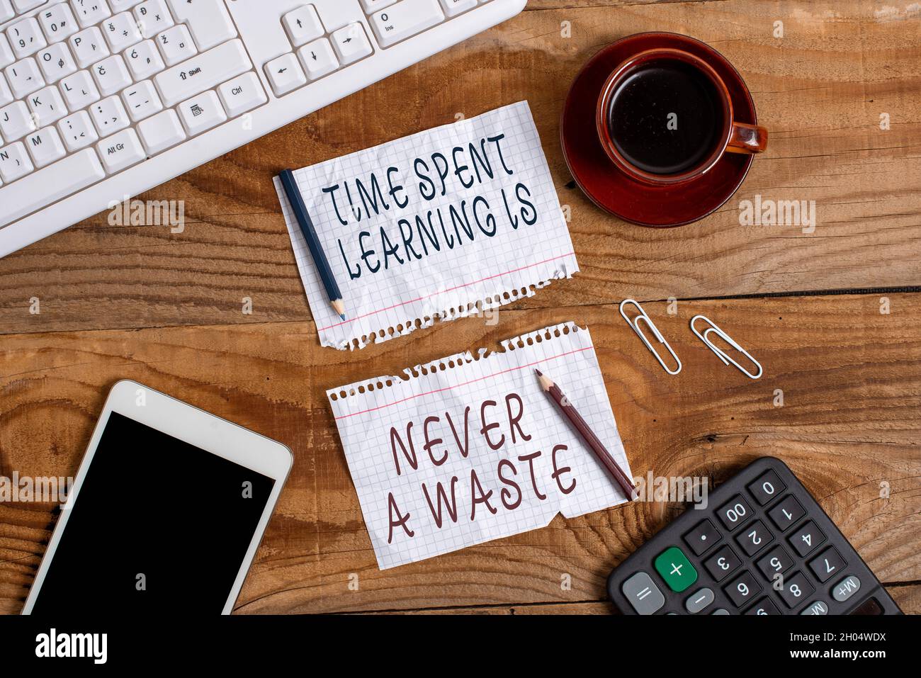 Handwriting text Time Spent Learning Is Never A Waste. Business concept ...