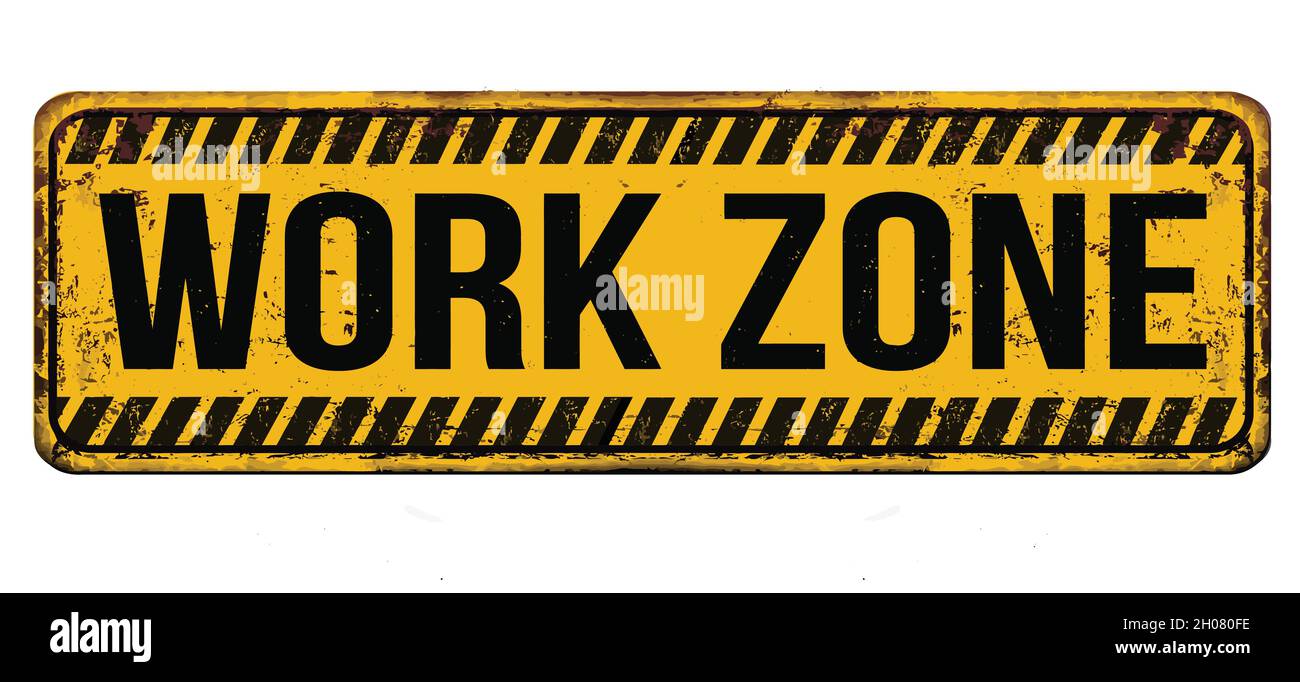 Work zone vintage rusty metal sign on a white background, vector ...