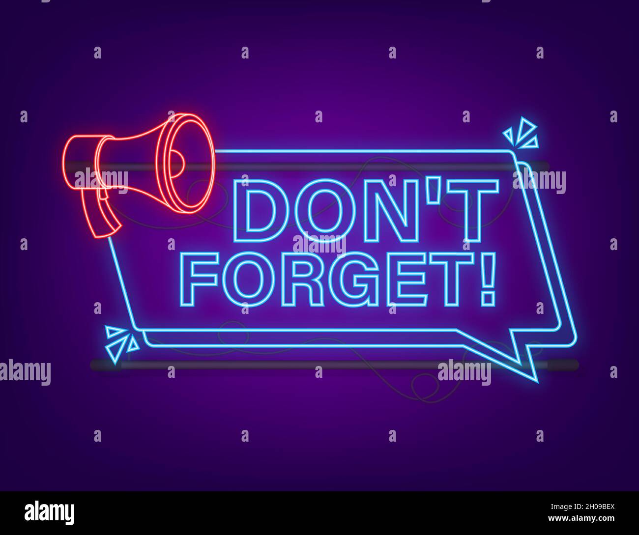 Megaphone neon banner with Don t forget sign. Vector illustration Stock ...